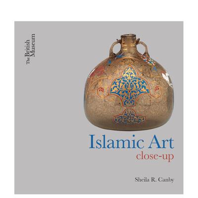 【现货】伊斯兰艺术 近距离 Islamic Art Close-Up 原版英文艺术画册画集