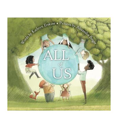 【现货】【Kathryn Erskine】我们所有人All of Us 国家图书奖获奖作者绘画3-6岁儿童艺术人文关怀启蒙早教绘本 英文原版 善本图书