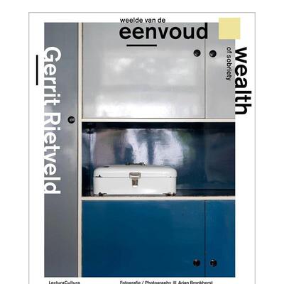 【现货】赫里特·里特费尔德：清醒的价值 Gerrit Rietveld - Wealth Of Sobriety 进口原版英文建筑设计艺术 善本图书