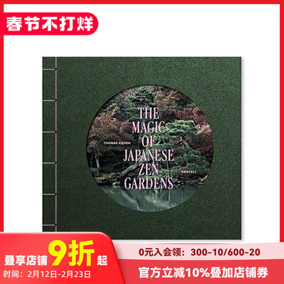 【现货】京都禅宗花园的冥想之旅 The Magic of Japanese Zen Gardens 进口原版英文摄影人文景观艺术 善本图书