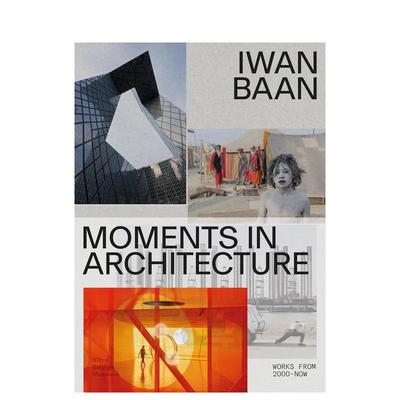 【现货】伊万·巴恩：建筑中的瞬间 Iwan Baan: Moments in Architecture 原版英文摄影 善本图书
