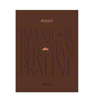 【现货】NEUHAUS：比利时夹心巧克力的缔造者 NEUHAUS: Inventor of the Belgian Praline 原版英文餐饮生活美食