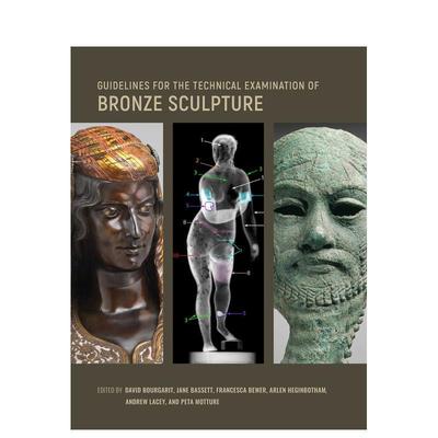 【预售】青铜雕塑技术分析指南 Guidelines for the Technical Examination of Bronze Sculpture 原版英文艺术画册画集