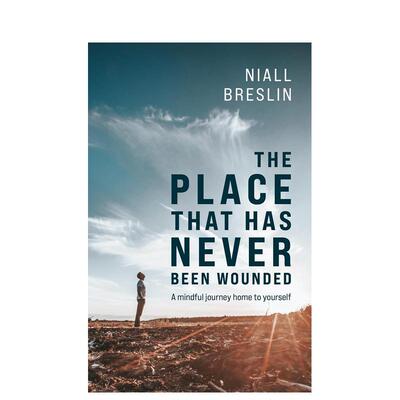 【预售】无伤痕之地：一段通往内在自我的正念之旅 The Place That Has Never Been Wounded 原版英文生活综合
