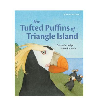 【预售】三角岛的簇羽海鹦 The Tufted Puffins of Triangle Island 原版英文儿童绘本