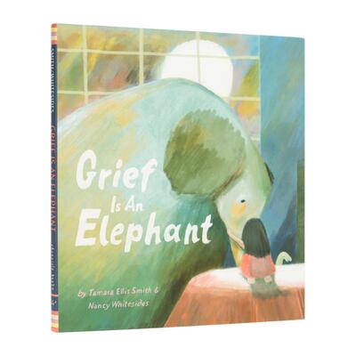 【预售】悲伤是头大象 Grief Is an Elephant 原版英文儿童绘本 善
