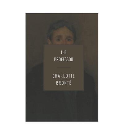【预售】Alma Classics: The Professor，夏洛特·勃朗特:  教师 英文原版图书籍进口正版 Bronte,Charlotte 世界文学