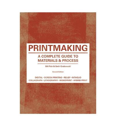 【现货】版画：完全材料和程序指南 Printmaking: a Complete Guide to Materials & Process 原版英文平面设计【M善本图书】