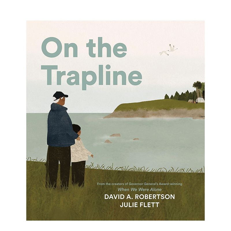 【现货】【加拿大总督奖】在旅行路线上On the Trapline插画师Julie Flett英文原版儿童城市故乡关怀启蒙艺术绘本善本图书_虎窝淘