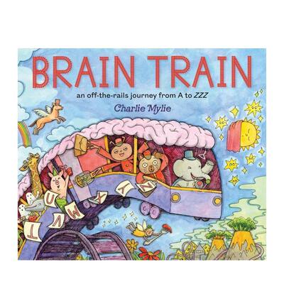 【预售】大脑火车：一场从A到Zzz的脱轨之旅 Brain Train: An Off-The-Rails Journey from A to Zzz 原版英文儿童绘本
