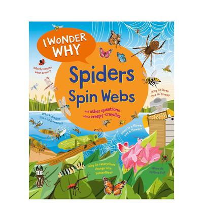 【现货】我想知道为什么蜘蛛会织网 I Wonder Why Spiders Spin Webs 原版英文儿童绘本 善本图书