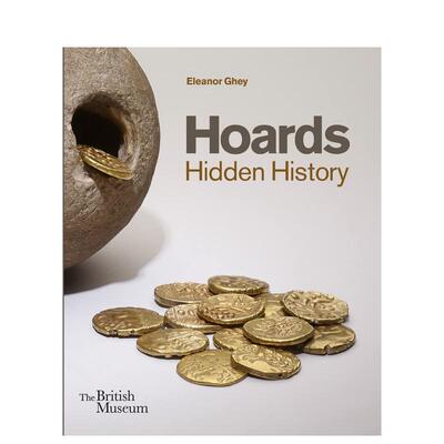【预售】宝库：不为人知的历史 Hoards: Hidden History 原版英文社会科学 善本图书