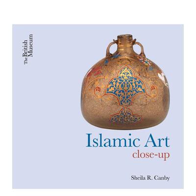 【现货】伊斯兰艺术 近距离 Islamic Art Close-Up 原版英文艺术画册画集