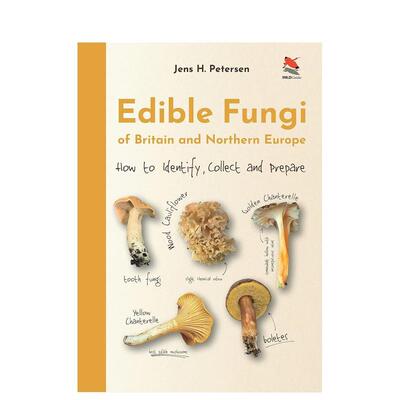 【预售】英国和北欧的食用菌：如何鉴定、收集和制备 Edible Fungi of Britain and Northern Europe 原版英文社会科学 善本图书
