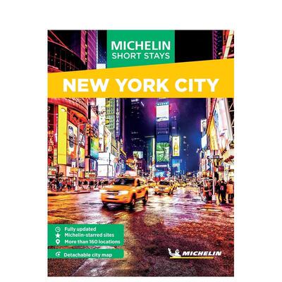 【预售】米其林旅游指南短途游：纽约市（全面更新版 含可拆卸地图） Michelin Travel Guides Short Stays 原版英文旅行