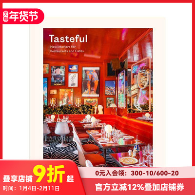 【现货】纵享美味：餐厅和咖啡馆新内饰 Tasteful : New Interiors for Restaurants and Cafés 原版英文室内设计装饰