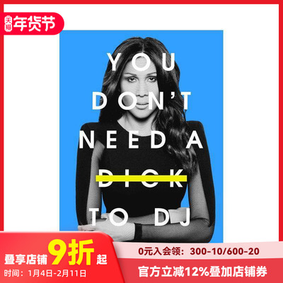 【预售】DJ：Joanne Joseph自传 You Don't Need a Dick to DJ 原版英文文学传记 善本图书