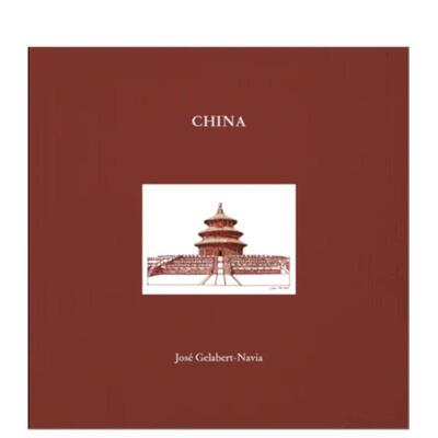 【现货】Jose Gelabert-Navia建筑绘画：中国 【José Gelabert-Navia】China 原版英文建筑设计