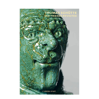 【现货】托马斯-舒特 重访旧友 Thomas Schutte: Old Friends Revisited 原版英文艺术画册画集 善本图书