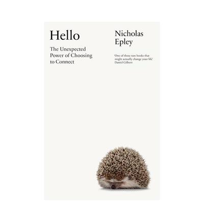 【预售】你好：主动社交的意外力量 Hello: The Unexpected Power of Choosing To Connect 原版英文社会科学善本图书