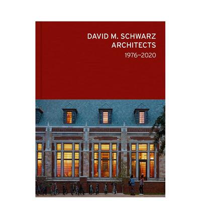 【预售】David M. Schwarz建筑师事务所 David M. Schwarz Architects: 1976–2020 原版英文建筑设计