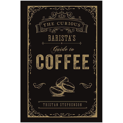 【现货】The Curious Barista’s Guide to Coffee 好奇的咖啡师