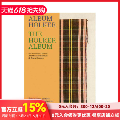 【预售】霍尔克专辑 18世纪的纺织品样本和工业对抗活动 Textile Samples and Industrial Espionage in the 18th Century