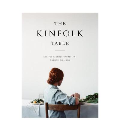 【预售】The Kinfolk Table 餐桌:适合小型聚会的食谱 原版料理生活