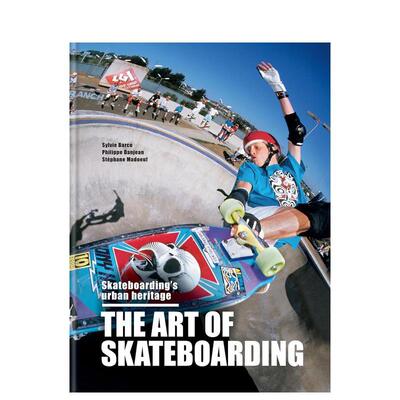 【预售】滑板艺术：滑板的城市传承 The Art of Skateboarding 原版英文运动 善本图书