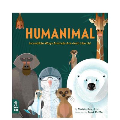 【现货】Humanimal 人类动物:动物和我们一样的不可思议 英文原版儿童绘本