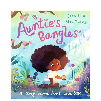 【预售】姑姑的手镯 Auntie's Bangles 原版英文儿童绘本 缅怀亲人 关于爱与失去的故事 善本图书