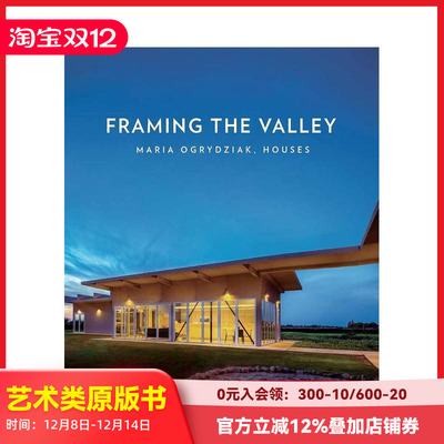 【预售】构筑山谷 Framing The Valley: Maria Ogrydziak， Houses 原版英文建筑设计
