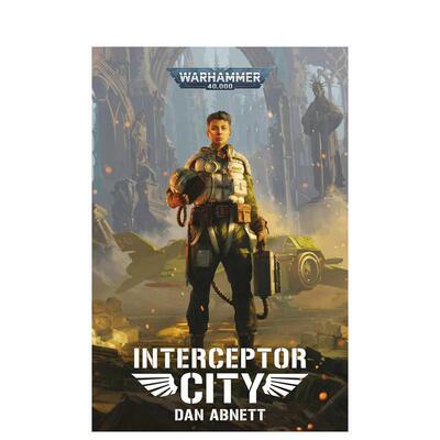 【现货】战锤40K：拦截者之城 【Warhammer 40，000】Interceptor City 原版英文文学小说