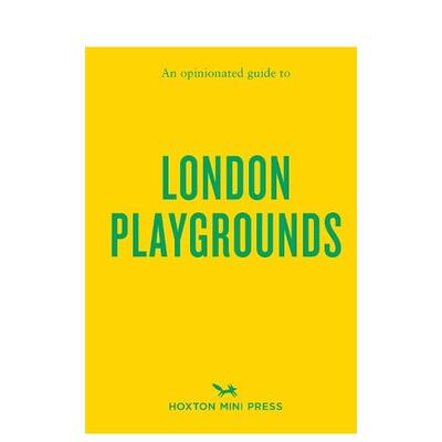【预售】固执己见的伦敦儿童游乐场指南 【An Opinionated Guide】to London Playgrounds 原版英文旅行