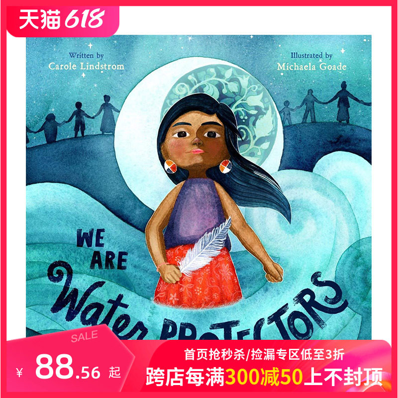 【现货】【2021凯迪克金奖】We Are Water Protectors我们是水的守护者英文绘本_虎窝淘