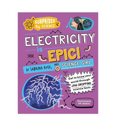 【预售】【科学惊奇录】电的史诗征程 【Surprised by Science】Electricity is Epic原版英文儿童绘本 英国KS2科学课标补充读物