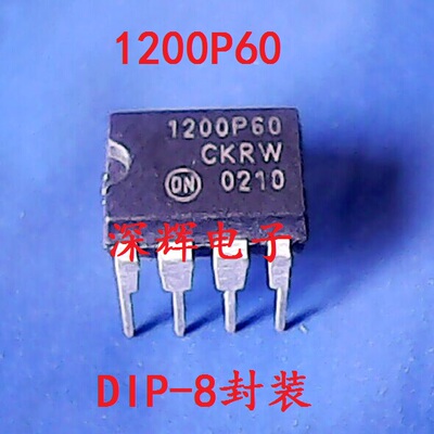 直插 NCP1200P60  1200P60 【可直拍】液晶电源芯片 DIP-8