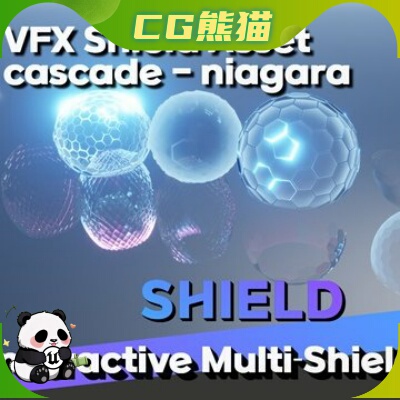 UE5虚幻4 VFX Shield Asset Cascade-NIAGARA 护盾特效系统