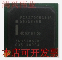 全新PXA270 PXA270C0C416 NHPXA270C0C416 PXA270C5C416原装现货