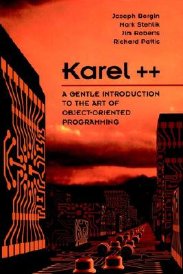 【预售】Karel++: A Gentle Introduction To The C++ And Object