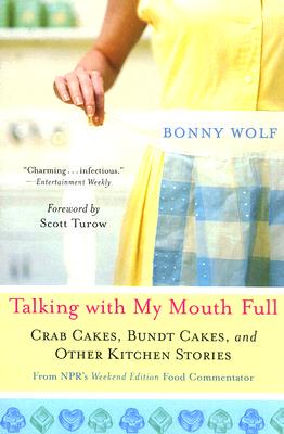 【预售】Talking with My Mouth Full: Crab Cakes, Bundt Cakes,