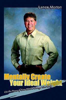 【预售】Mentally Create Your Ideal Weight: Use the Power of