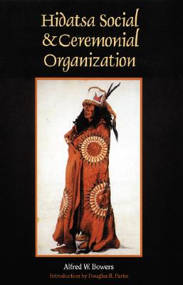 【预售】Hidatsa Social and Ceremonial Organization Hidatsa