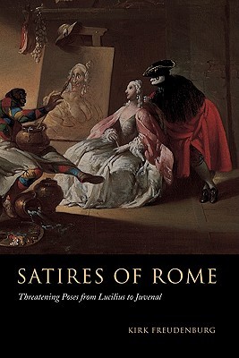 【预售】Satires of Rome: Threatening Poses from Lucilius to