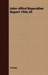 【预售】Inter-Allied Reparation Report 1946-49