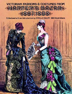 【预售】Victorian Fashions and Costumes from Harper's Bazar