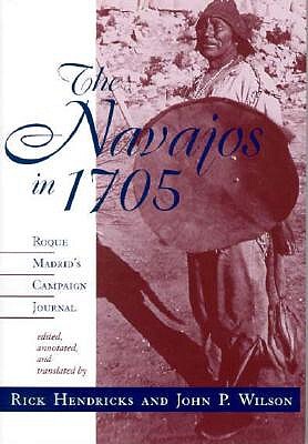 【预售】The Navajos in 1705: Roque Madrid's Campaign