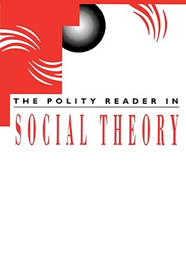 【预售】The Polity Reader in Social Theory