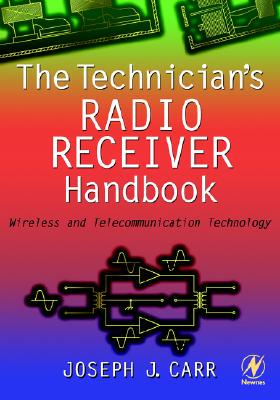 【预售】The Technician's Radio Receiver Handbook: Wireless