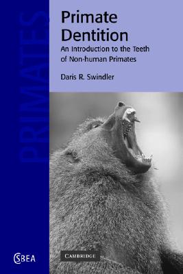 【预售】Primate Dentition: An Introduction to the Teeth of